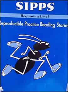 SIPPS - Beginning Level - Reproducible Practice Reading Stories ...