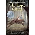 The Tiger Rising: DiCamillo, Kate: 9780763618988: Amazon.com: Books