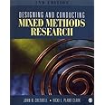 Designing and Conducting Mixed Methods Research: Creswell, John W ...
