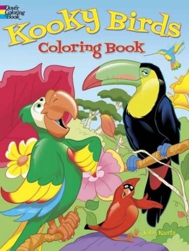 Kooky Birds Coloring Book: Kurtz, John: 9780486788128: Amazon.com: Books