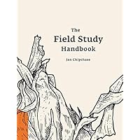 The Field Study Handbook: 9781939727091: Amazon.com: Books
