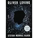 Amazon.com: Oliver Loving: A Novel (9781250169730): Stefan Merrill ...