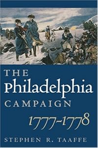 The Philadelphia Campaign, 1777-1778... book by Stephen R. Taaffe