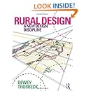 Rural Design: A New Design Discipline: Dewey Thorbeck: 9780415593205 ...