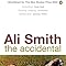 The Accidental: Amazon.co.uk: Smith, Ali: 9780141010397: Books