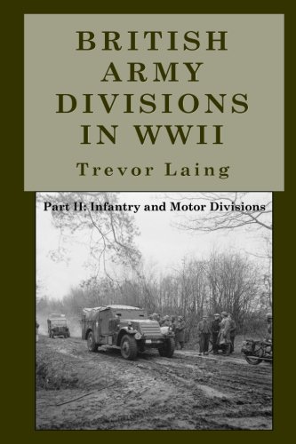 Buy British Army Divisions in WWII: Part II: Infantry and Motor ...