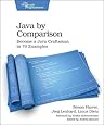 Java by Comparison: Become a Java Craftsman in 70 Examples: Amazon.de ...