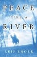 Peace Like a River: Enger, Leif: 9780871137951: Amazon.com: Books