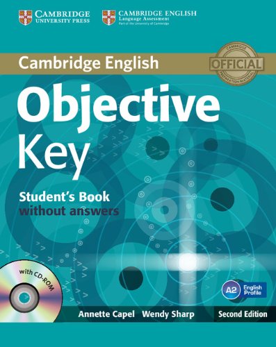 Objective Key 2nd Student's Book without Answers with CD-ROM : Capel, Annette, Sharp, Wendy ...