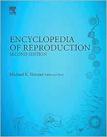 Encyclopedia of Reproduction: 9780128118993: Medicine & Health Science ...