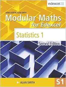 Amazon.com: Modular Maths for Edexcel: Statistics 1: 9780340885277: Smith, Alan, Sykes, John: Books