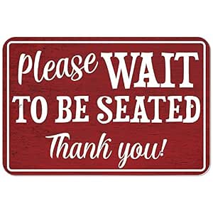 Por favor espere a ser sentado 12 "X 18" metal sign: Amazon.es ...