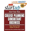 Start Your Own College Planning Consultant Business: Your Step-By-Step Guide to Success (StartUp ...