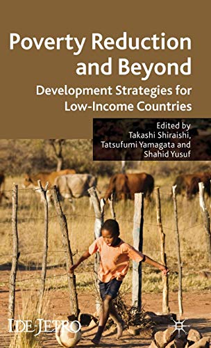 Poverty Reduction and Beyond: Development Strategies for Low-Income ...