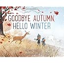 Amazon.com: Goodbye Autumn, Hello Winter (9781627794169): Kenard Pak: Books