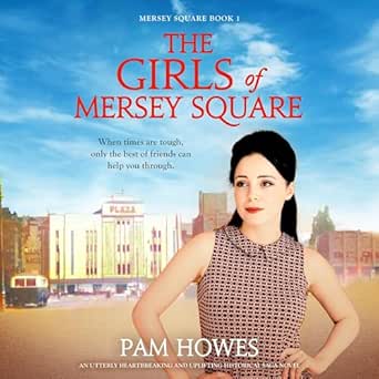 The Girls of Mersey Square: Mersey Square, Book 1 (Audio Download): Pam ...
