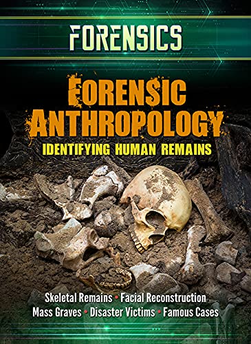 Forensic Anthropology: Identifying Human Remains: Sterling Casil, Amy ...