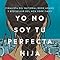 Amazon.com: Yo no soy tu perfecta hija mexicana / I Am Not Your Perfect ...