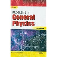 Problems in General Physics: I.E. Irodov: 9788183552158: Amazon.com: Books