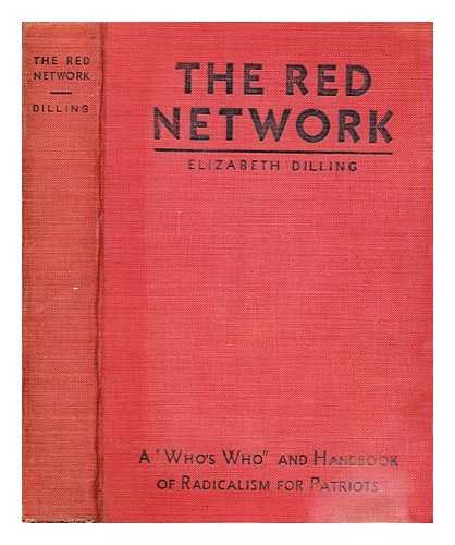 Red Network: A "Who's Who" and Handbook of Radicalism for Patriots ...