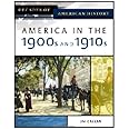 America In The 1900s And 1910s (DECADES OF AMERICAN HISTORY): Callan ...