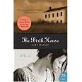 The Birth House: A Novel (P.S.): McKay, Ami: Amazon.com: Books