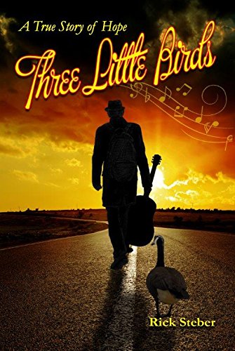 Three Little Birds: Rick Steber: 9780945134466: Amazon.com: Books