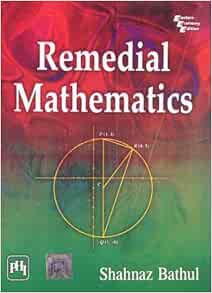 Remedial Mathematics: Shahnaz Bathul: 9788120345409: Amazon.com: Books