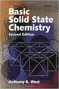 Basic Solid State Chemistry: West, Anthony R.: 9780471987567: Amazon.com: Books