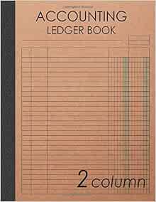 Amazon.com: Accounting Ledger Book 2 Column: 120 pages , 8.5 x 11 ...
