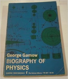 Biography of Physics: George Gamow: Amazon.com: Books