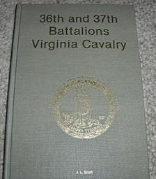 36th and 37th Battalions Virginia Cavalry (Virginia Regimental ...