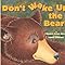 Don't Wake Up the Bear!: Marjorie Dennis Murray, Patricia Wittmann ...