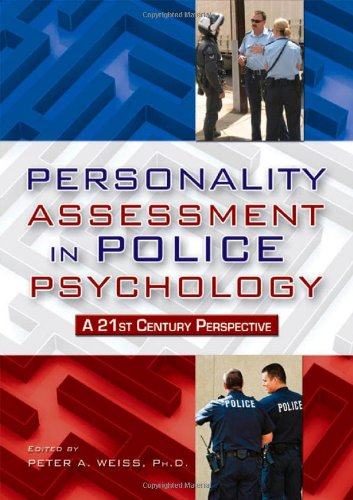Personality Assessment in Police Psychology: A 21st Century Perspective ...