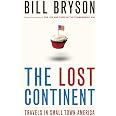 The Lost Continent: Travels in Small Town America: Bryson, Bill ...