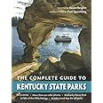 The Complete Guide to Kentucky State Parks: Reigler, Susan, Spaulding ...
