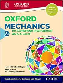 Amazon.com: Oxford Mechanics 2 for Cambridge International AS & A Level ...
