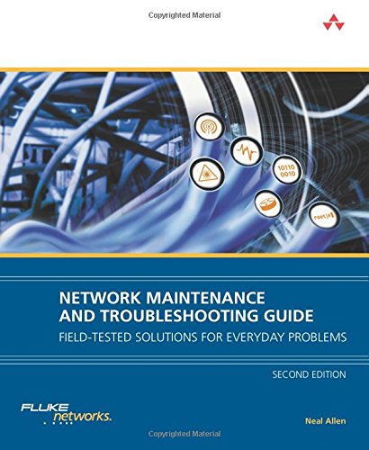 Network Maintenance and Troubleshooting Guide: Field Tested Solutions ...