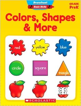 Preschool Basic Skills: Colors, Shapes & More: Scholastic Teaching ...