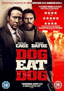 Dog Eat Dog [DVD]: Amazon.co.uk: Willem Dafoe, Omar J. Dorsey Nicolas ...