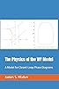 The Physics of the WV Model: A Model for Closed-Loop Phase Diagrams in ...