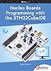 Nucleo Boards Programming with the STM32CubeIDE: Hands-on in more than 50 projects in Oman ...