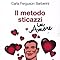 Amazon.it: Il metodo sticazzi in amore - Ferguson Barberini, Carla - Libri