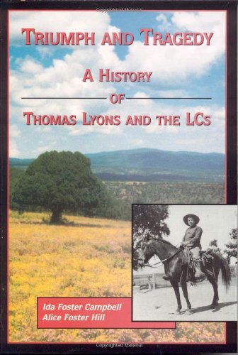 Triumph and Tragedy: A History of Thomas Lyons and the LCs: Campbell ...