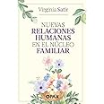 Nuevas relaciones humanas en el núcleo familiar : Virginia Satir: Amazon.com.mx: Libros