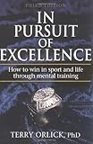 In Pursuit of Excellence - 4th Edition: Terry Orlick: 9780736067577 ...