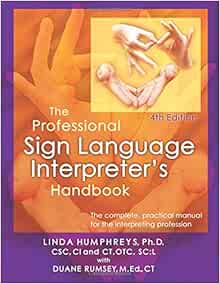 Amazon.com: The Professional Sign Language Interpreter's Handbook: The ...