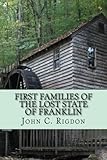 First Families of Tennessee: A Register of Early Settlers and Their ...