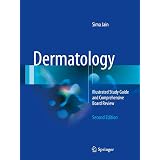 Dermatology: Illustrated Study Guide and Comprehensive Board Review ...