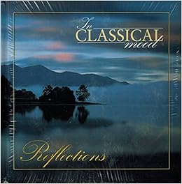 In Classical Mood Reflections (book and CD): Bach, Schubert ...